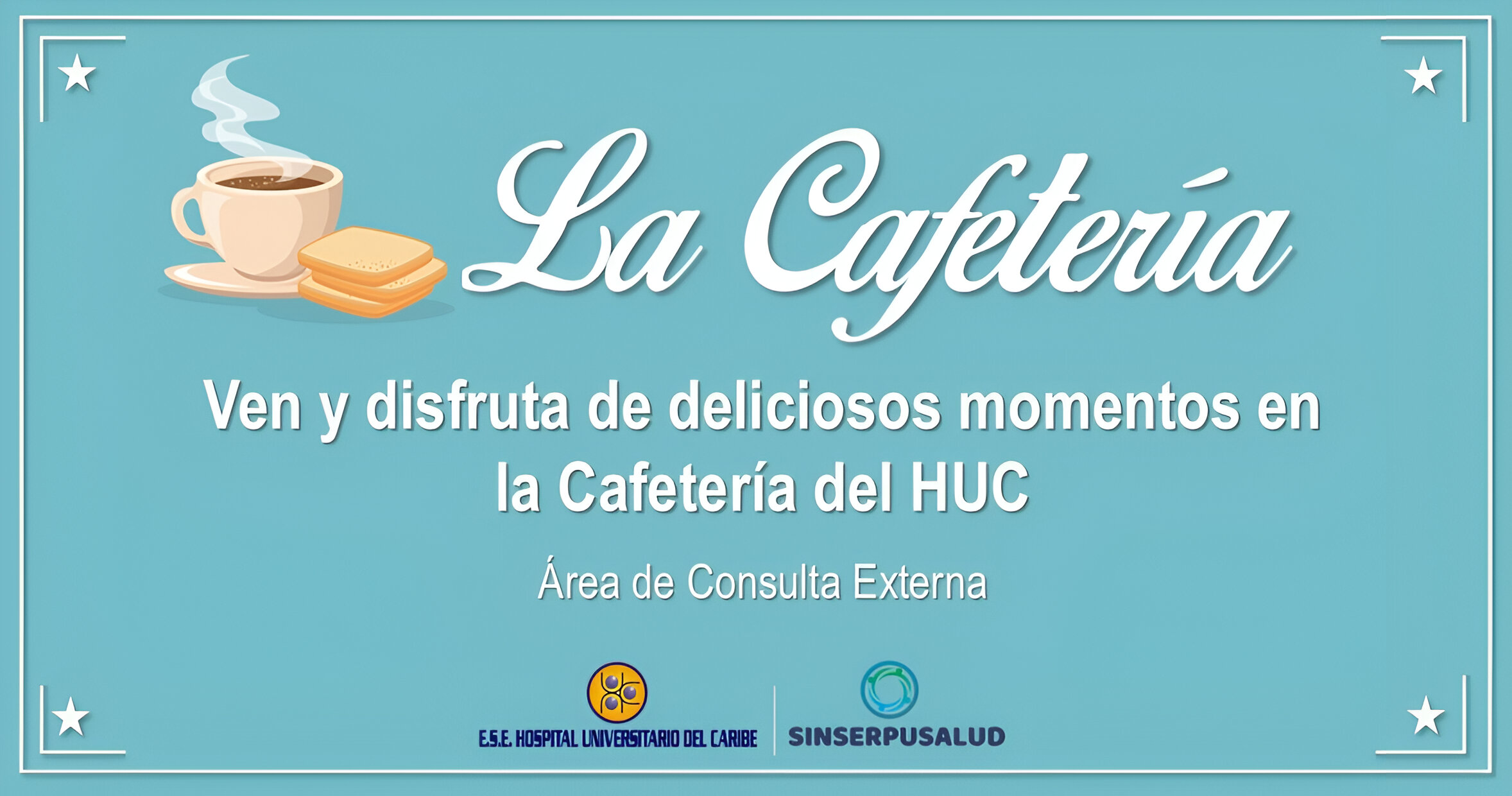 LA CAFETERÍA DEL HUC ABRIÓ SUS PUERTAS – E.S.E. Hospital Universitario ...